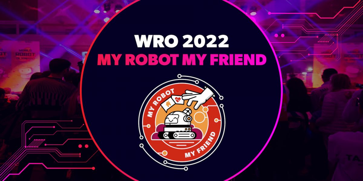 WRO launches 2022 season: How can my robot become my friend? - WRO ...